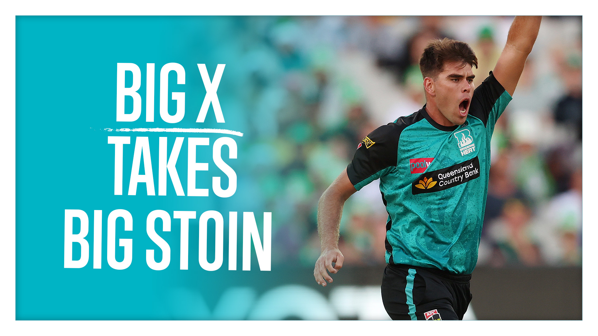 BIG x claims BIG STOIN | Brisbane Heat